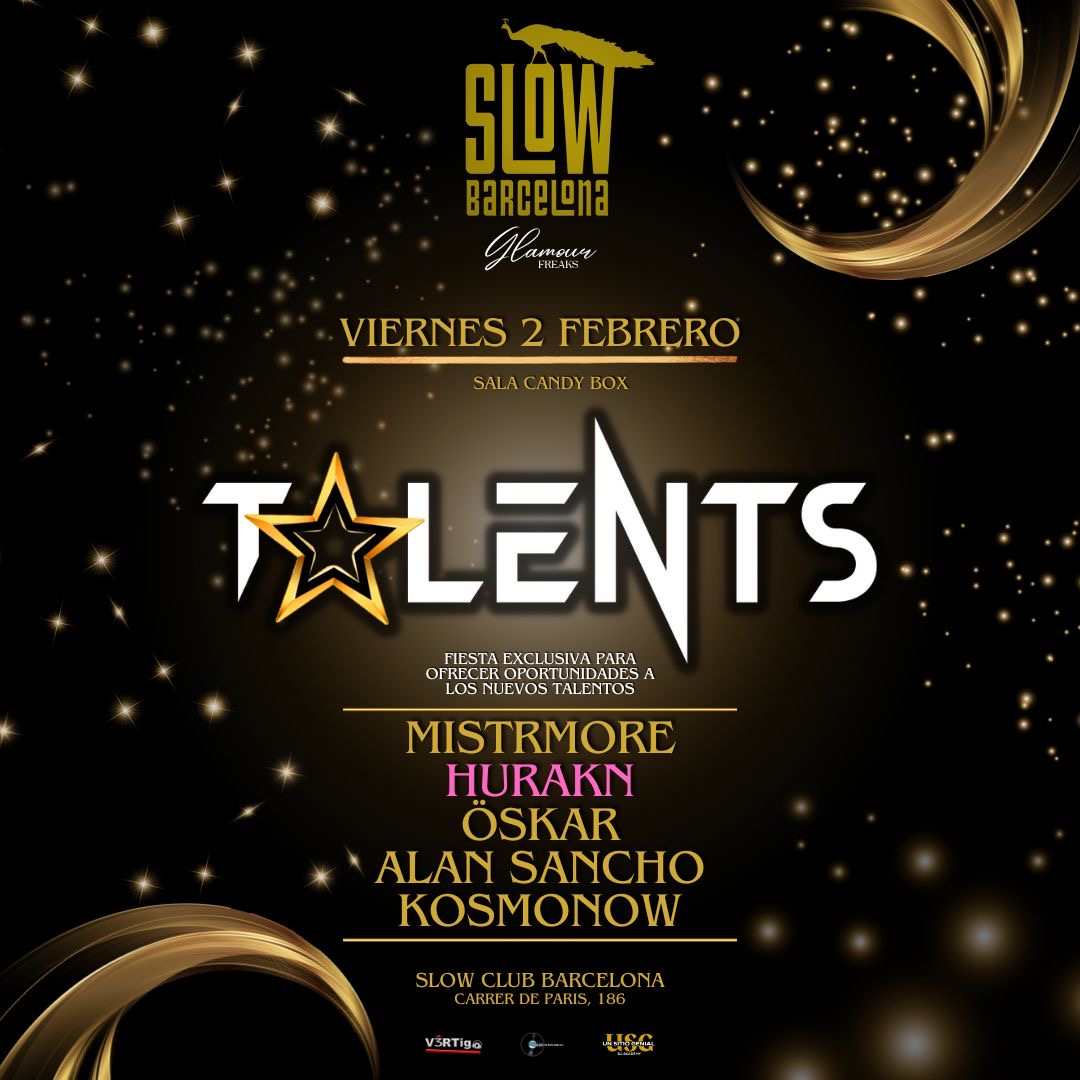 Glamour Freaks pres. Talents - Slow Barcelona - Cocktails & Boîte